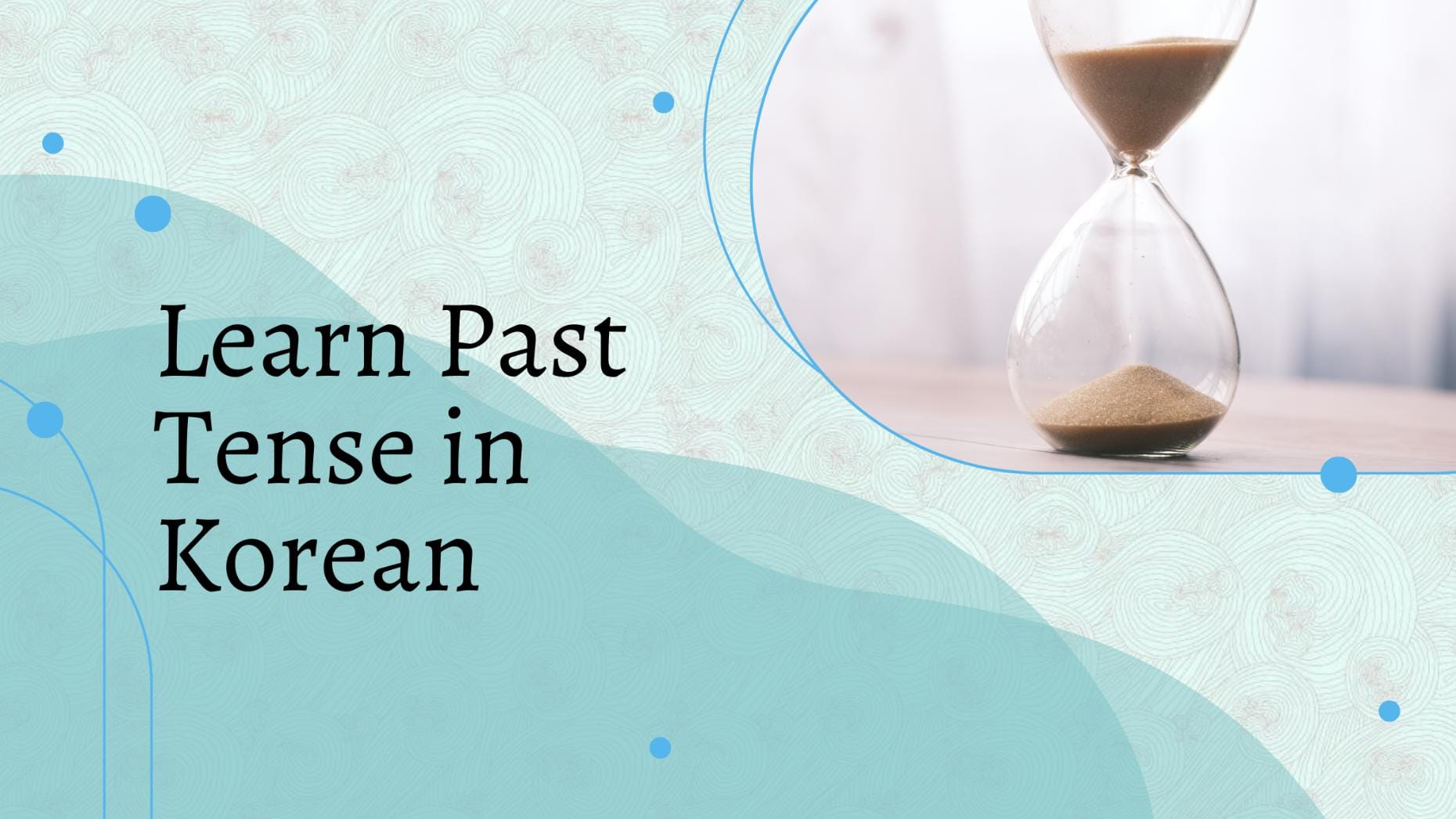 Learn Past Tense in Korean | Koreanling