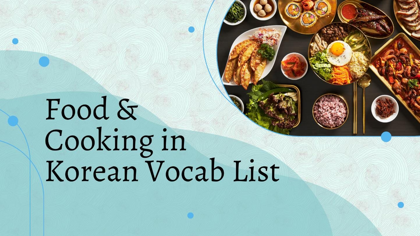 Food & Cooking in Korean Vocab List | Koreanling