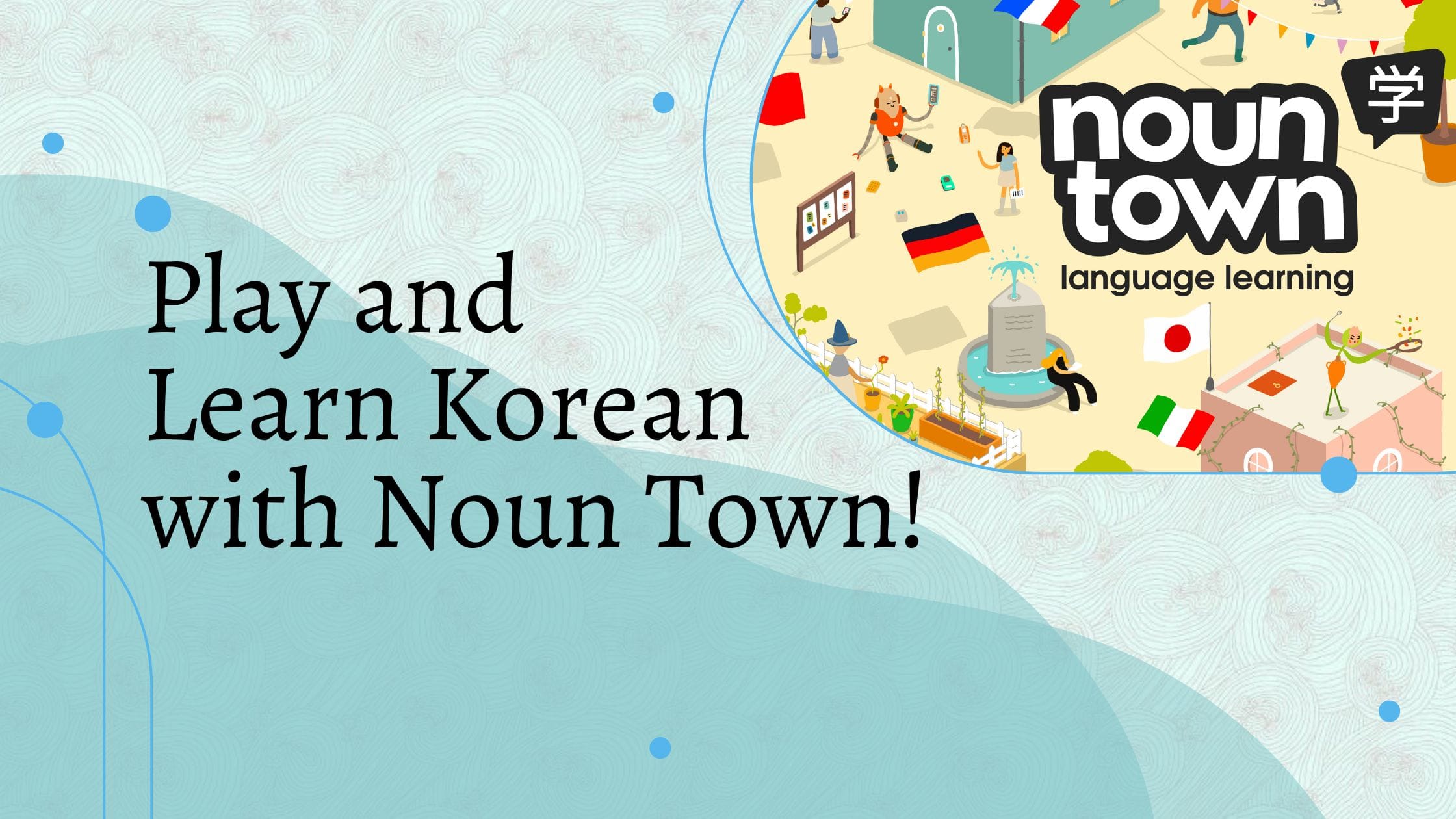 Play and Learn Korean with Noun Town! | Koreanling